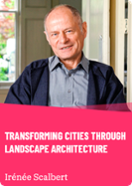 Transforming Cities Through Landscape Architecture