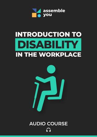 Introduction to Disability in the Workplace