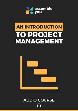 An Introduction to Project Management